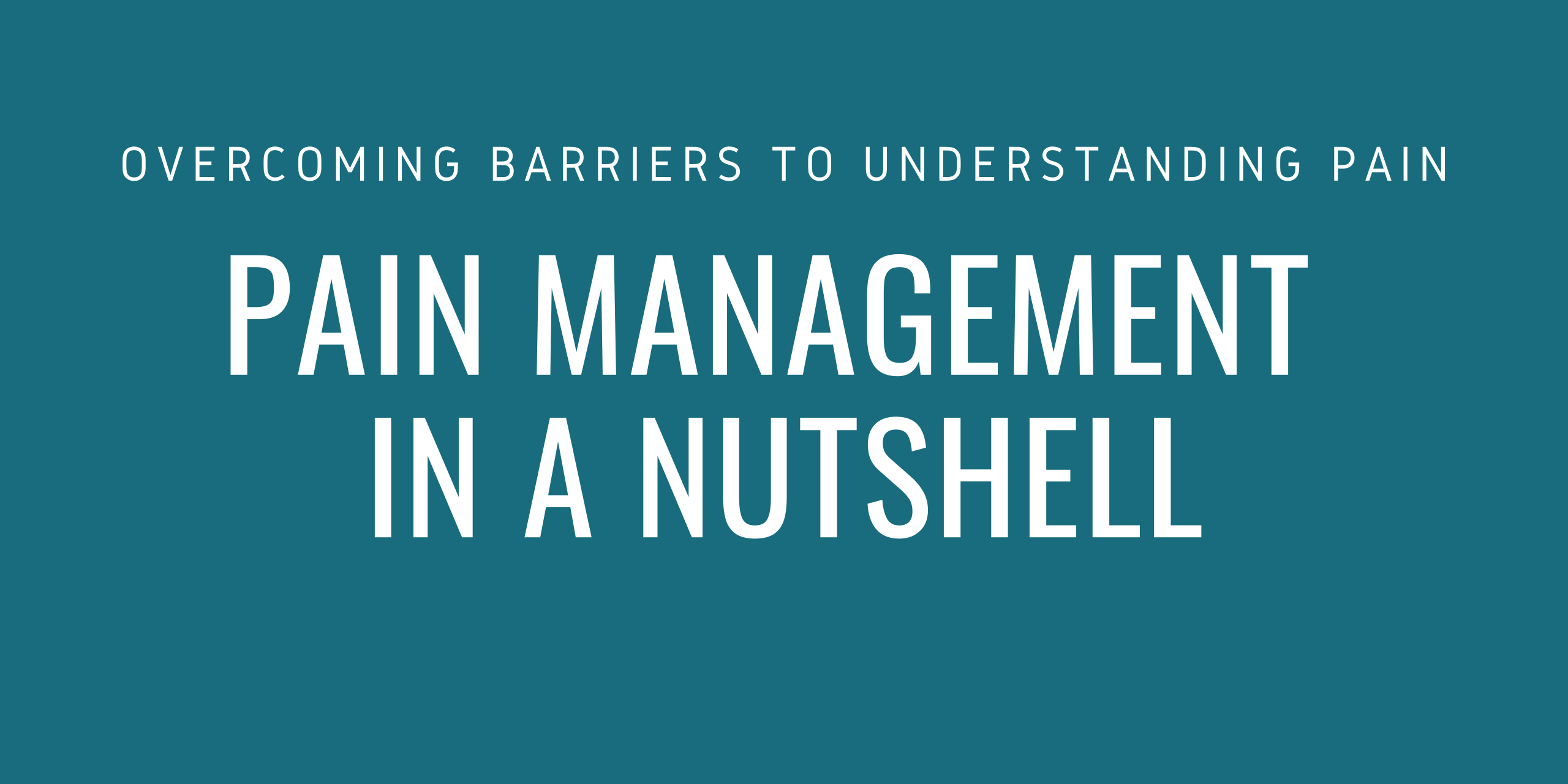 Pain Management In a Nutshell - Pain Coach